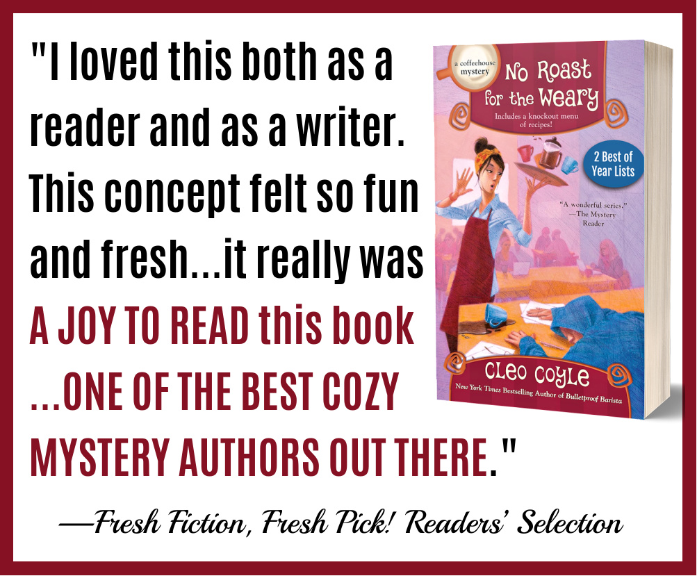 #21 No Roast for the Weary by Cleo Coyle – Cleo Coyle books